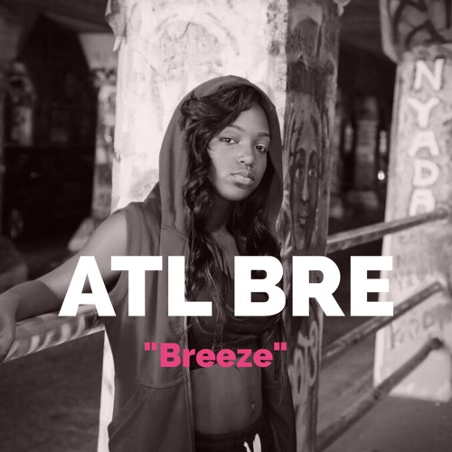 Stream ATL BRE OFFICIAL music | Listen to songs, albums, playlists for ...