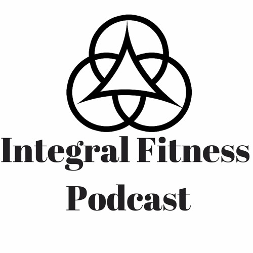 Stream Integral Fitness | Listen to podcast episodes online for free on ...