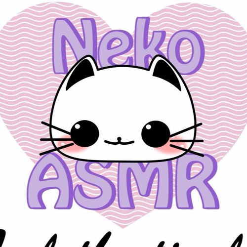 Stream Neko Asmr music | Listen to songs, albums, playlists for free on ...