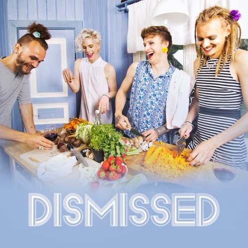 Stream Dismissed music | Listen to songs, albums, playlists for free on ...