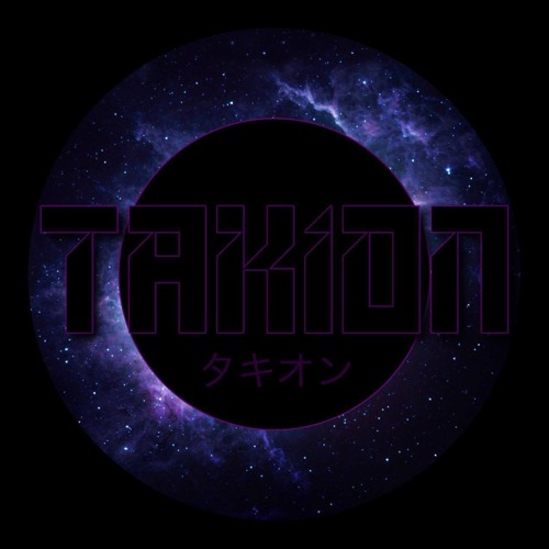 Stream TAKION タキオン music | Listen to songs, albums, playlists for free ...