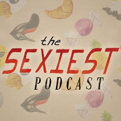 Stream The Sexiest Podcast | Listen to podcast episodes online for free ...