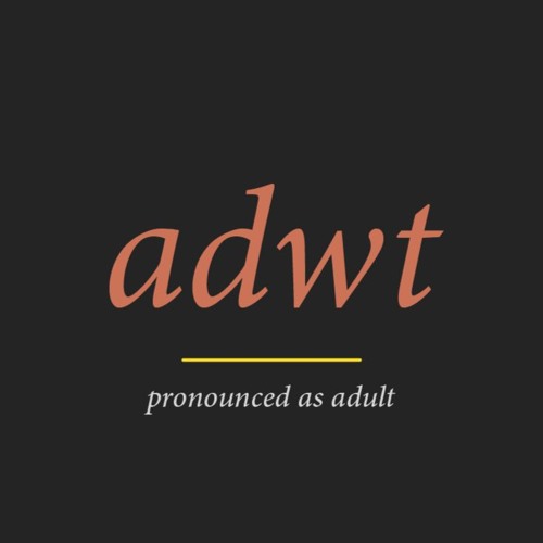 Stream ADWT music | Listen to songs, albums, playlists for free on ...