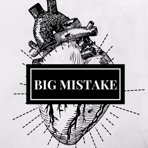 Stream Big Mistake Podcast music | Listen to songs, albums, playlists ...