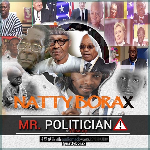 Stream MR. POLITICIAN Latest Release by NATTY BORAX | Listen online for ...
