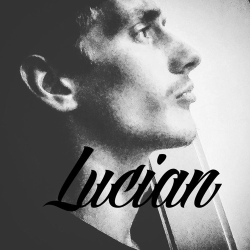 Stream Lucian music | Listen to songs, albums, playlists for free on ...