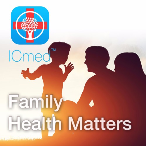 Stream ICmed Family Health Matters Podcast | Listen to podcast episodes ...