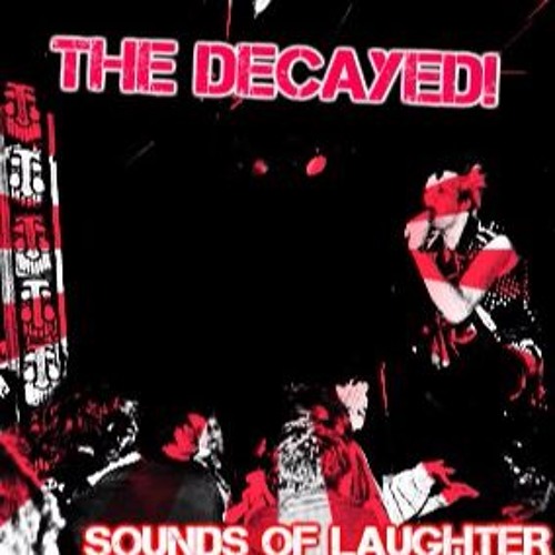 Stream The DECAYED music | Listen to songs, albums, playlists for free ...