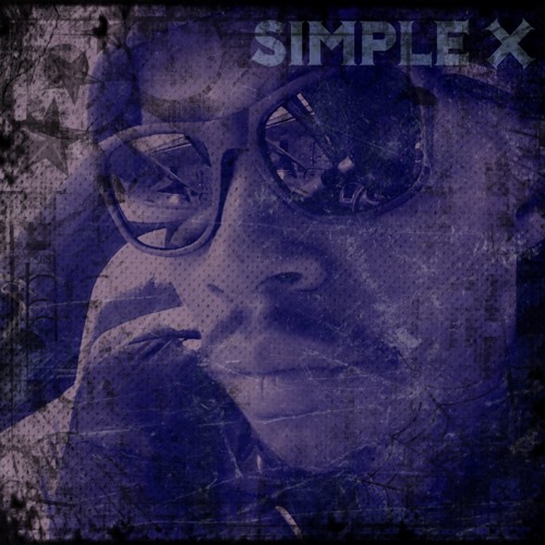 Stream SIMPLE X music | Listen to songs, albums, playlists for free on ...