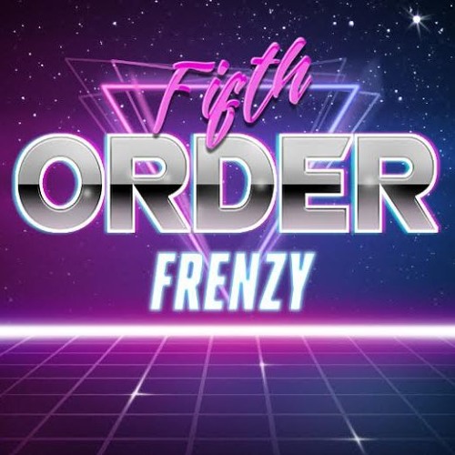 Stream FIFTH ORDER FRENZY music | Listen to songs, albums, playlists ...