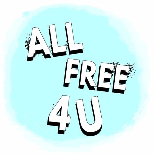 Stream All Free 4U music | Listen to songs, albums, playlists for free ...