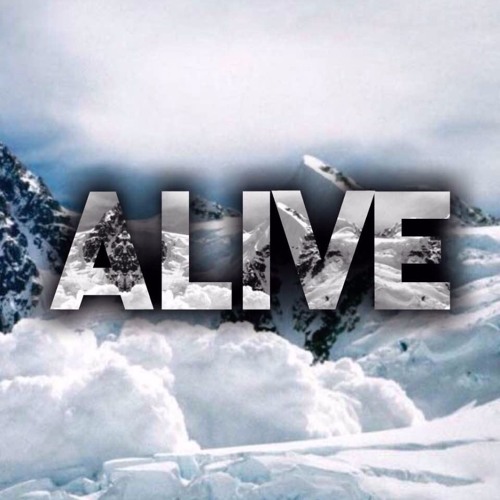 Stream Alive music | Listen to songs, albums, playlists for free on ...