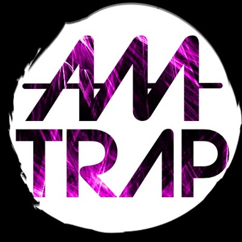 Stream AM Trap music | Listen to songs, albums, playlists for free on ...