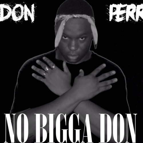 Stream Don Perry music | Listen to songs, albums, playlists for free on ...