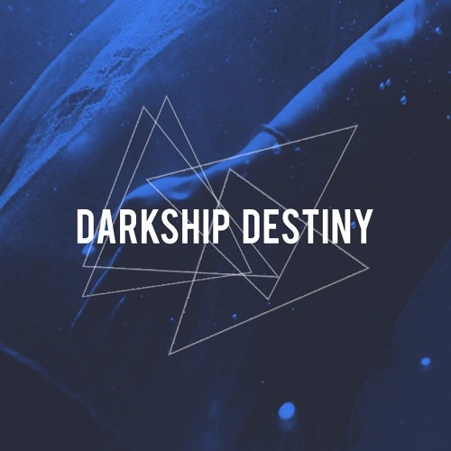 Stream DARKSHIP DESTINY music | Listen to songs, albums, playlists for ...