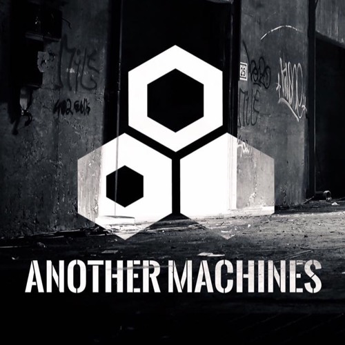 Stream Another Machines music | Listen to songs, albums, playlists for free on SoundCloud