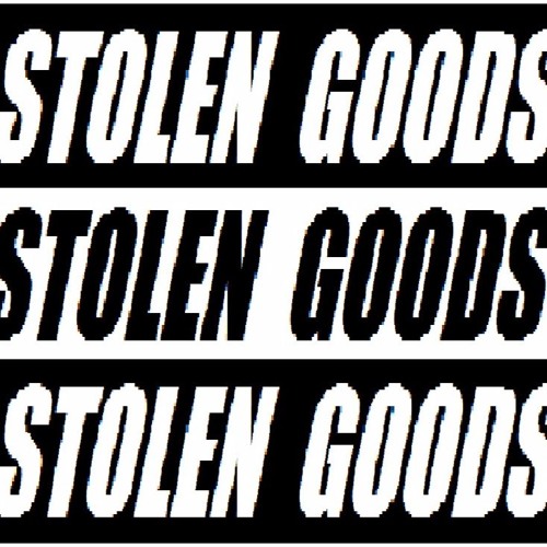 Stream Stolen Goods Records music | Listen to songs, albums, playlists ...
