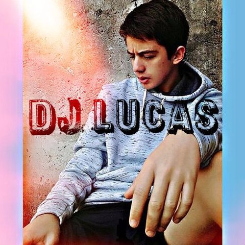 Stream Dj Lucas music | Listen to songs, albums, playlists for free on ...