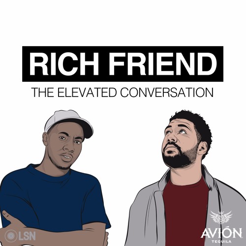 Stream Rich Friend: The Elevated Conversation | Listen to podcast ...