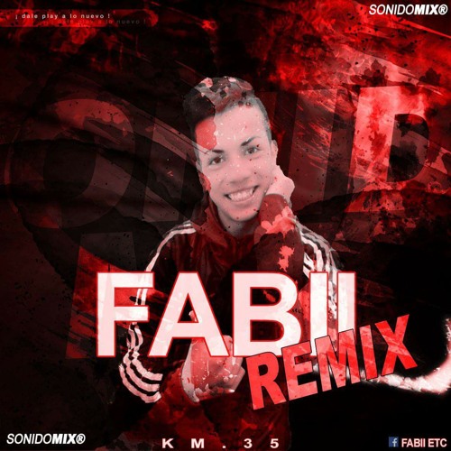 Stream Fabii Remix km35 music | Listen to songs, albums, playlists for ...