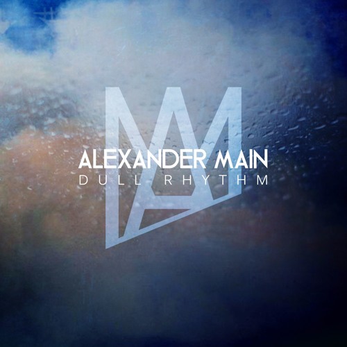 Stream Alexander Main music | Listen to songs, albums, playlists for ...