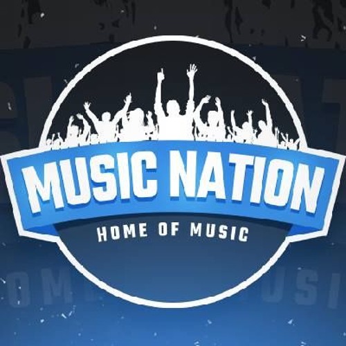 Stream Music Nation music | Listen to songs, albums, playlists for free ...