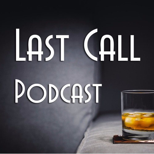 Stream Last Call Podcast | Listen to podcast episodes online for free ...