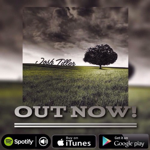 Stream Josh Tiller music | Listen to songs, albums, playlists for free ...