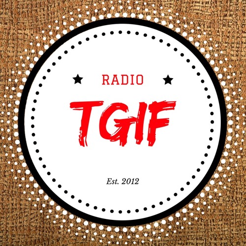 Stream TGIF music | Listen to songs, albums, playlists for free on ...