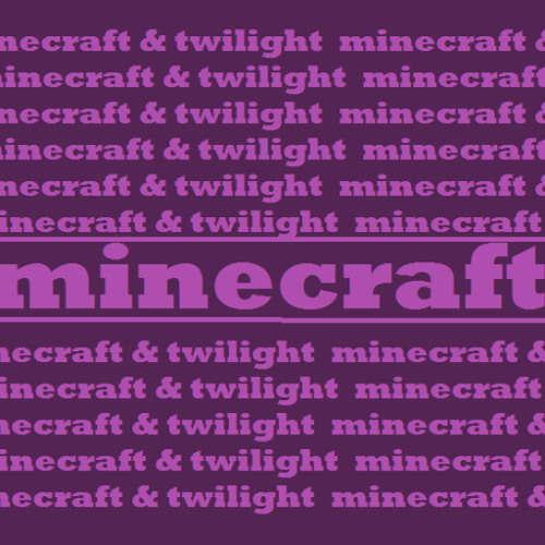 Stream minecraft & twlight music | Listen to songs, albums, playlists ...