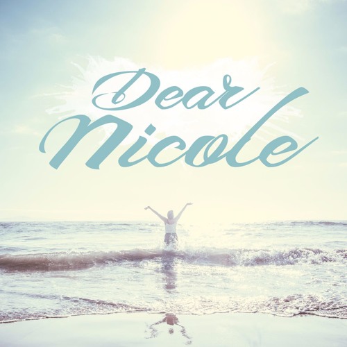Stream Dear Nicole OFFICIAL music | Listen to songs, albums, playlists ...