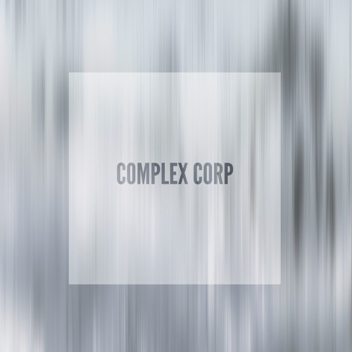 Stream Complex Corp music | Listen to songs, albums, playlists for free ...