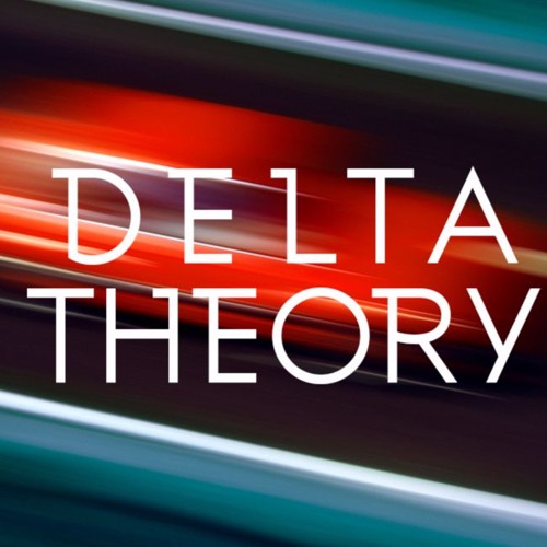 Stream Delta Theory music | Listen to songs, albums, playlists for free ...
