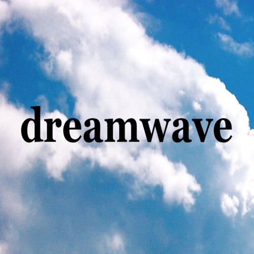 Stream dreamwave official music | Listen to songs, albums, playlists ...