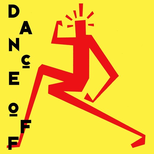 Stream DANCE OFF music | Listen to songs, albums, playlists for free on ...