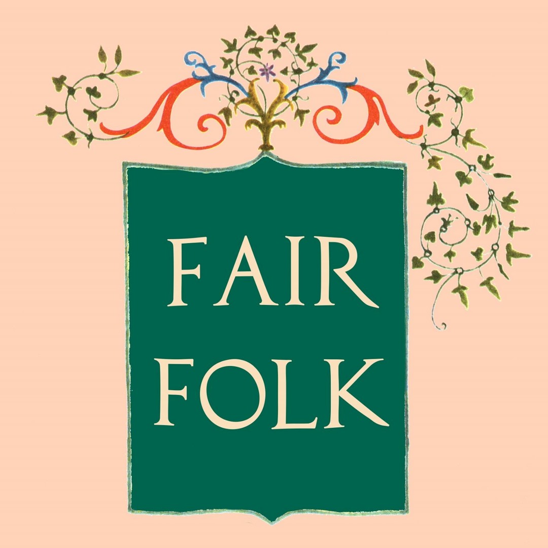 Stream Fair Folk Podcast with Danica Boyce music | Listen to songs, albums, playlists for free ...
