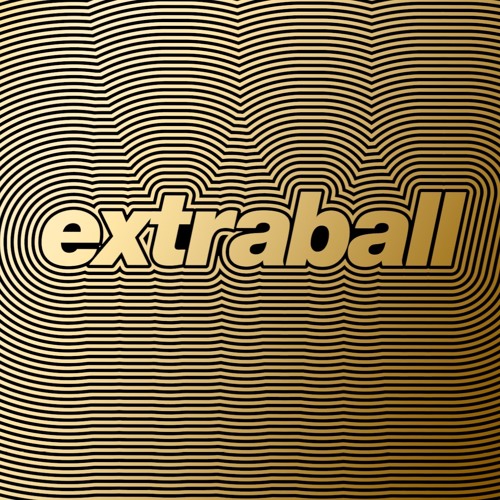 Stream Extraball music | Listen to songs, albums, playlists for free on ...