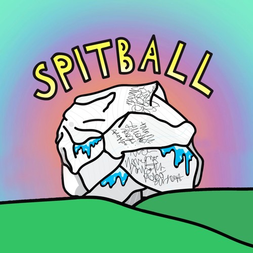 Stream Spit Ball | Listen to podcast episodes online for free on SoundCloud