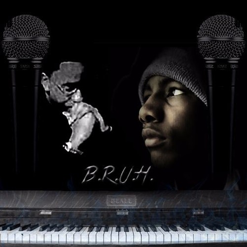 Stream B.R.U.H. music | Listen to songs, albums, playlists for free on ...