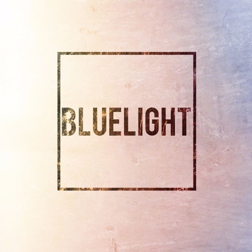 Stream Bluelight music | Listen to songs, albums, playlists for free on ...