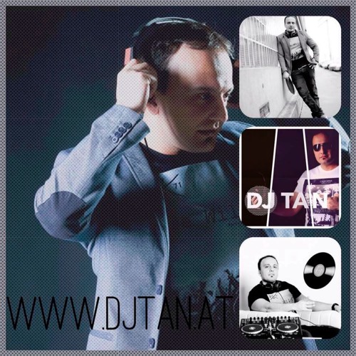 Stream DJ TAN music | Listen to songs, albums, playlists for free on ...