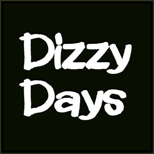 Stream Dizzy Days music | Listen to songs, albums, playlists for free ...
