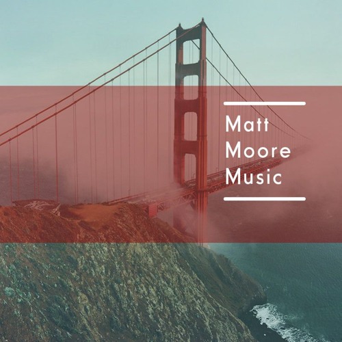Stream Matt Moore Music music | Listen to songs, albums, playlists for ...