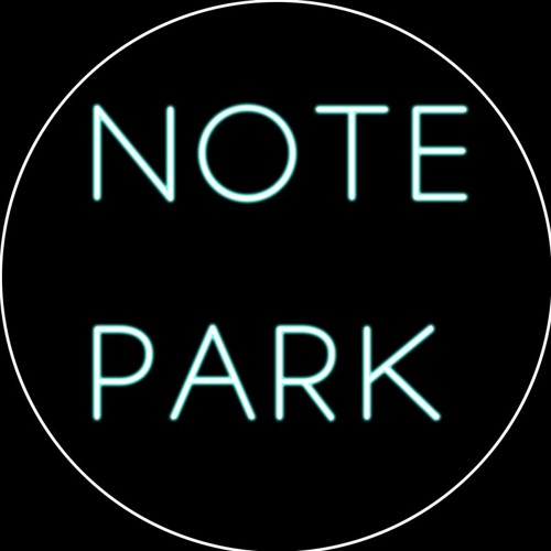 Stream Note Park music | Listen to songs, albums, playlists for free on ...
