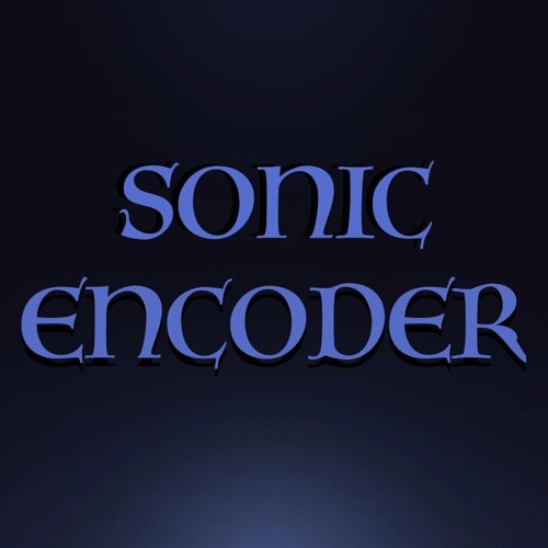 Stream Sonic Encoder music | Listen to songs, albums, playlists for ...