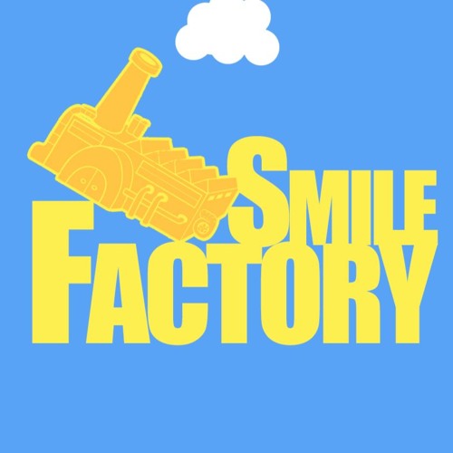 Stream The Smile Factory music | Listen to songs, albums, playlists for ...