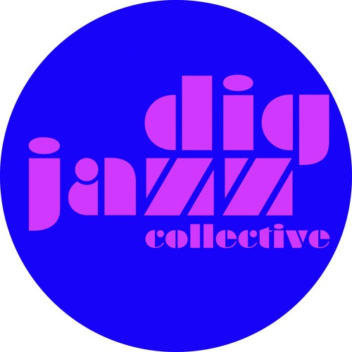 Stream dig jazz collective music | Listen to songs, albums, playlists ...