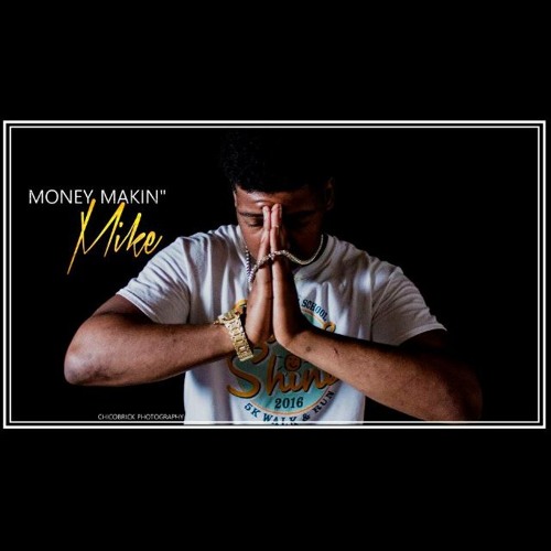 Stream MONEY MAKING MIKE music | Listen to songs, albums, playlists for ...
