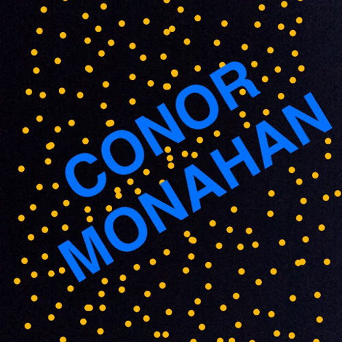 Stream Conor Monahan music | Listen to songs, albums, playlists for ...