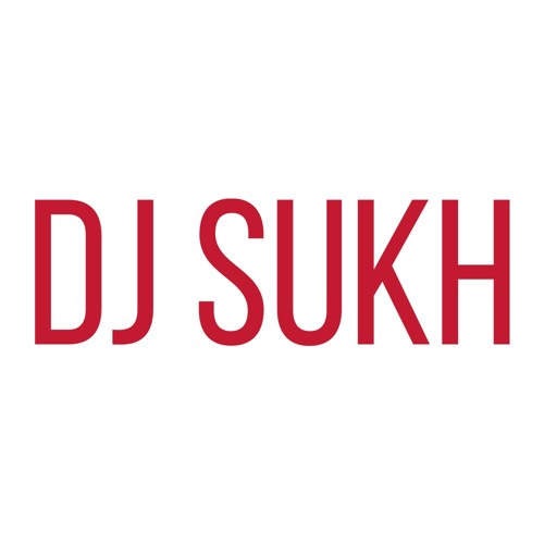 Stream DJ Sukh Podcasts music | Listen to songs, albums, playlists for ...